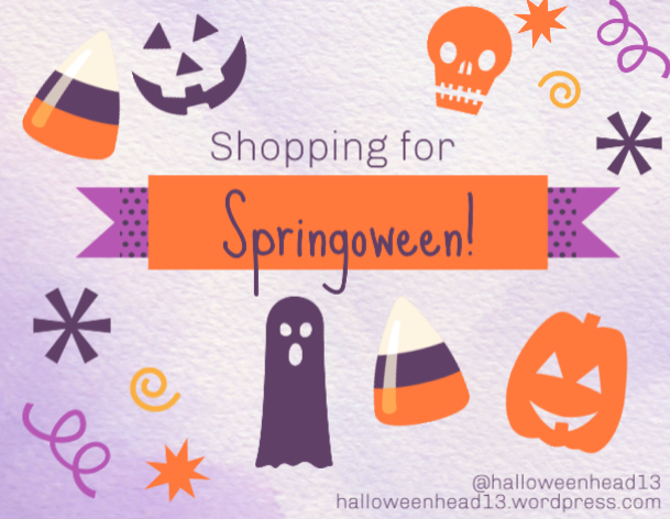 Shopping for Springoween – Halloween Head
